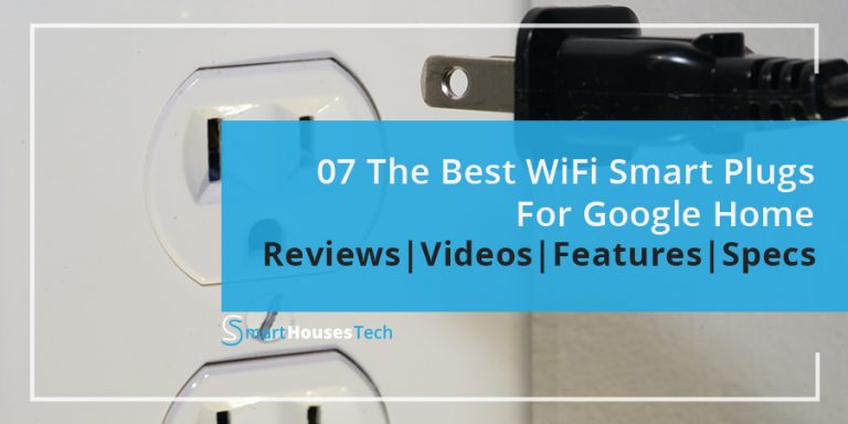 [Top 8] Best WiFi Smart Plug For Google Home in 2023
