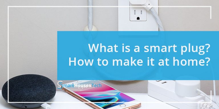 What is a smart plug? - Working - How to make it at home?